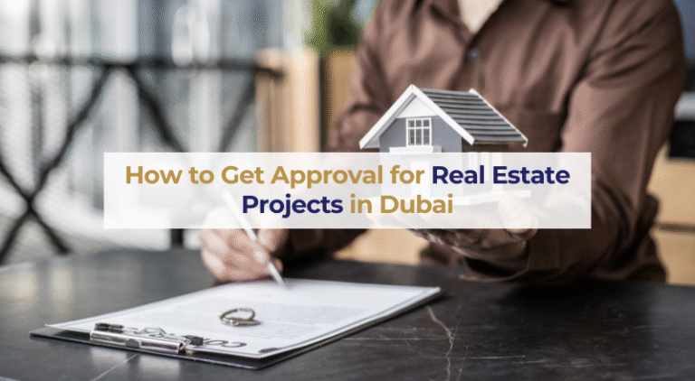 How to Get Approval for Real Estate Projects in Dubai - Ez Bizz ...