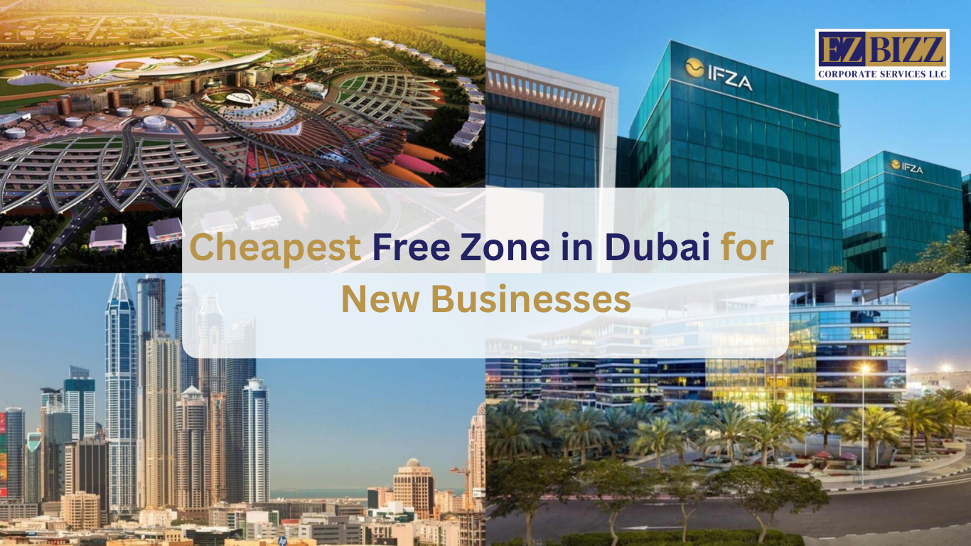 Cheapest Free Zone in Dubai for New Businesses