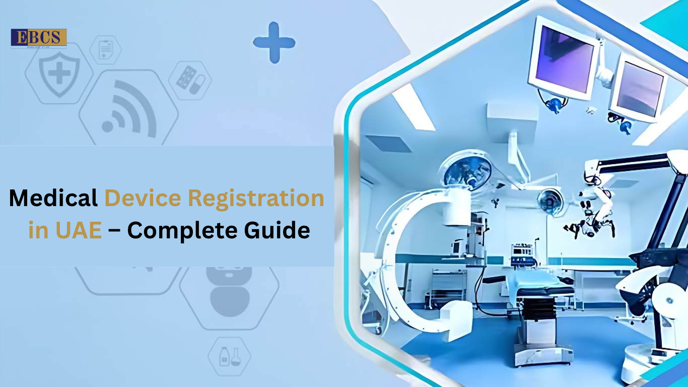 Medical Device Registration in UAE – Complete Guide